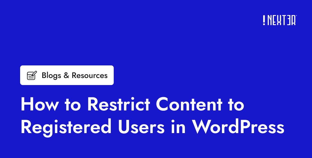 How to Restrict Content to Registered Users in WordPress [3 Methods]